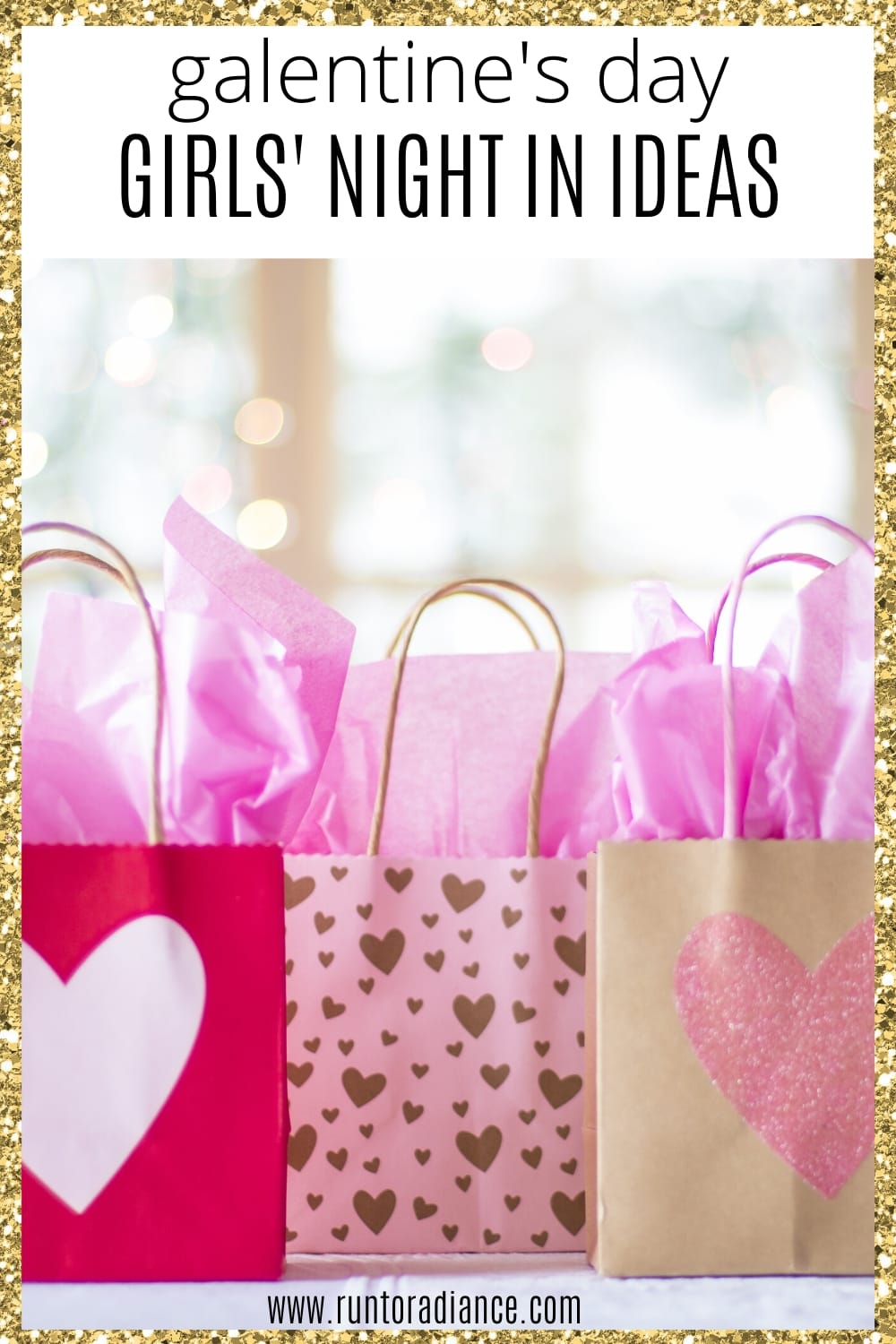 Girls Night In Ideas For Galentine's Day - Run To Radiance