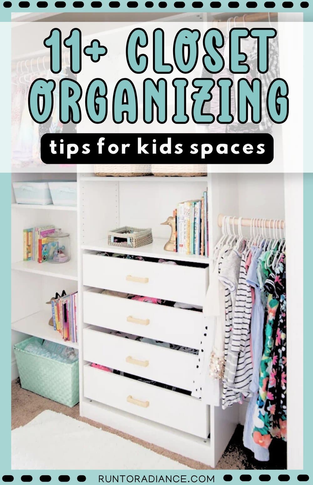 How to Organize Your Kid’s Closet - Run To Radiance