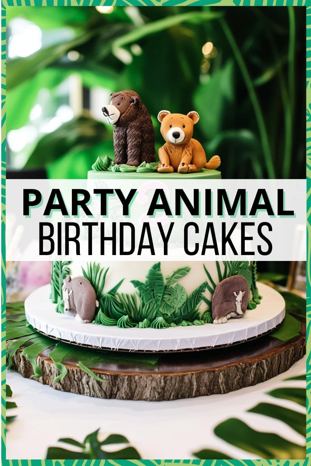 Get Wild with These Party Animal Birthday Ideas - Run To Radiance